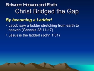 Between Heaven And Earth | PPT