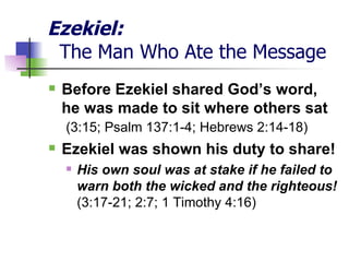 Ezekiel: The Man Who Ate the Message | PPT