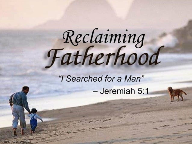 Reclaiming Fatherhood | PPT