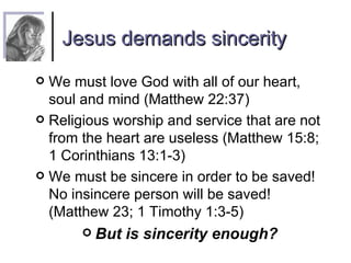 Is Sincerity Enough? | PPT
