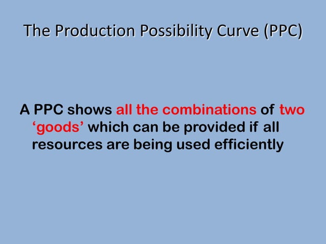 Production Possibility Curves | PPTX | Business | Business and Finance