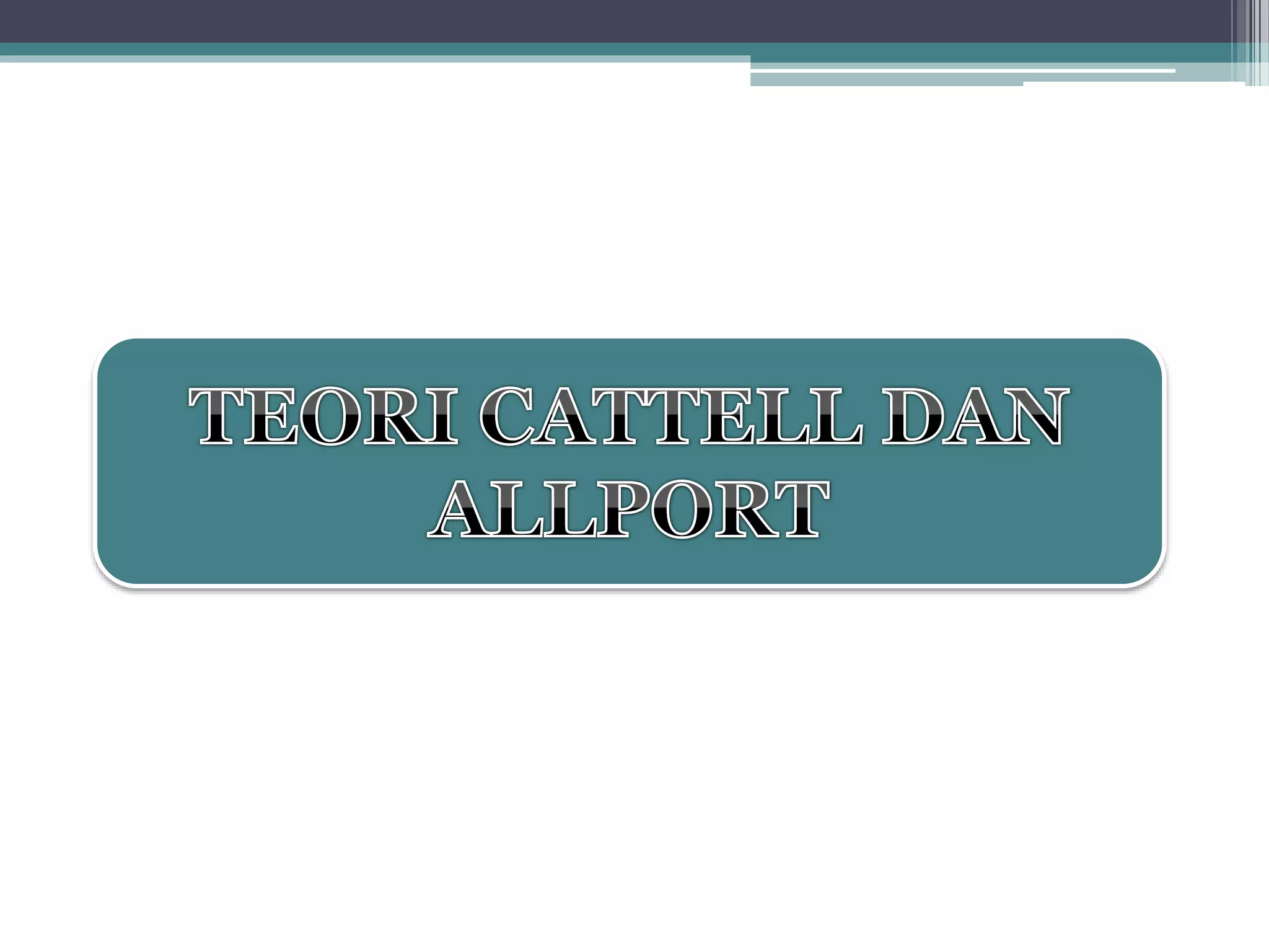 Pp cattell dan allport | PPTX