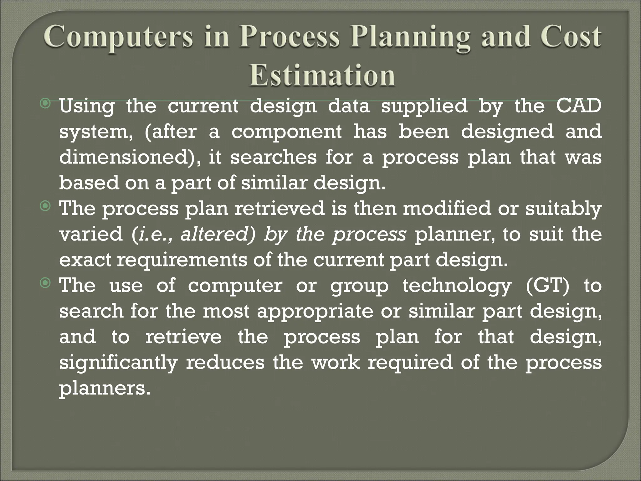 Computers in Process Planning and Cost Estimation | PPT