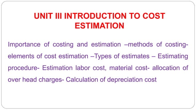 PPCE unit 3 (ME8793 – PROCESS PLANNING AND COST ESTIMATION) | PPTX | Business Accounting ...