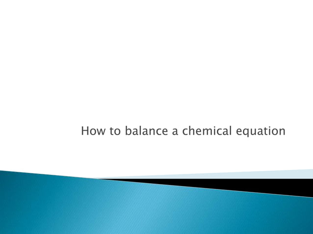 Balancing Chemical Reactions | PPTX