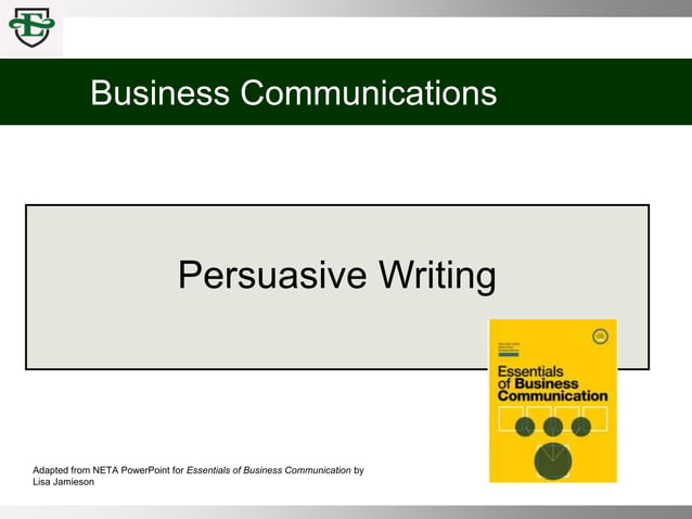 COMM 100 Chpt 6 Persuasive Writing Situations | PPT