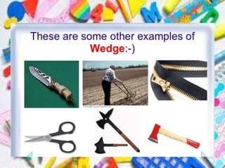 Wedge Examples