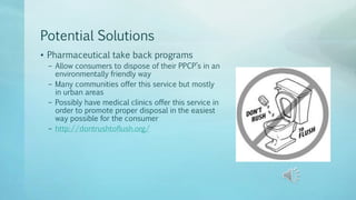 PPCP’s and Their Impact on Our Environment | PPTX | Endocrine and ...