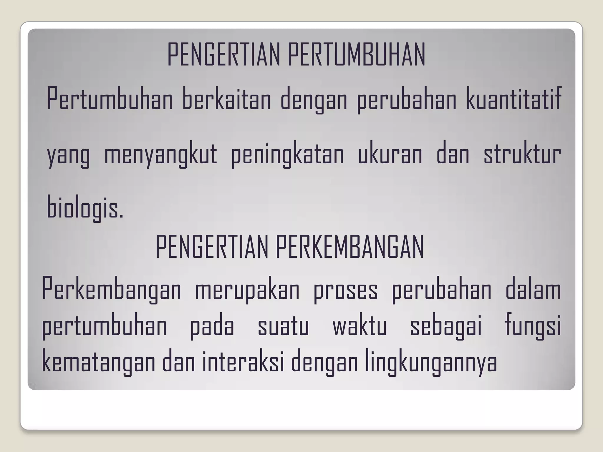 Pengertian Pertumbuhan dan perkembangan | PPTX