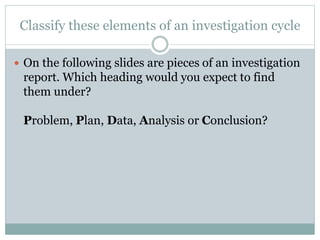 Introduction to PPDAC cycle | PPTX