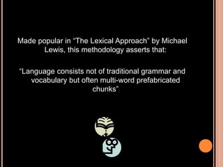 LEXICAL APPROACH | PPT