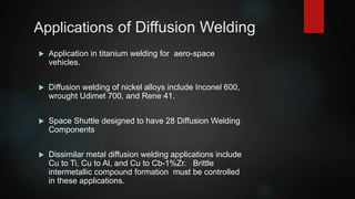 Diffusion welding by Limon Saha | PPTX
