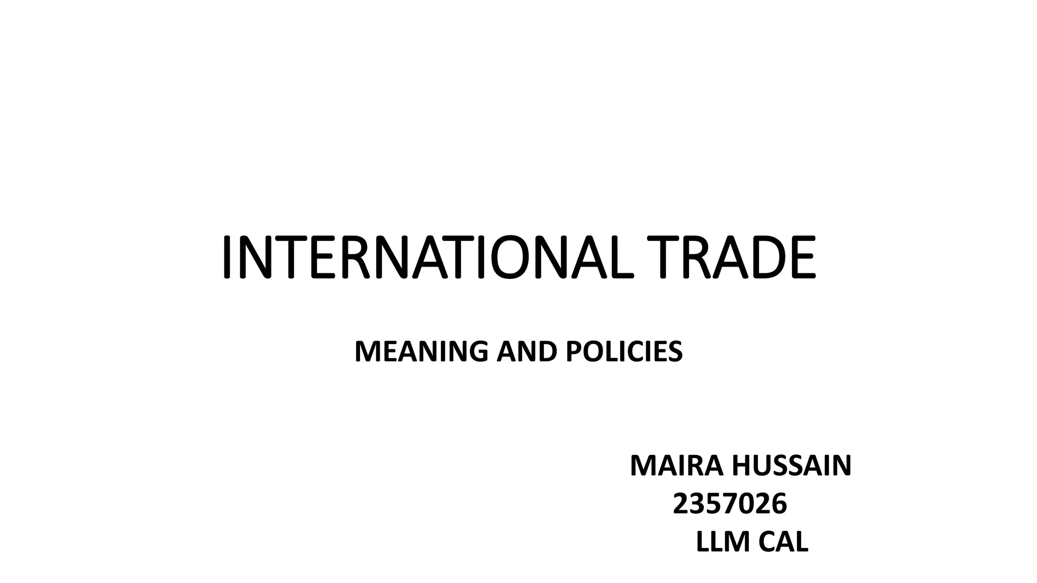 PUBLICPOLICY AND DEVELOPMENT PPT ON TOPIC INTERNATIONAL TRADE MEANING ...