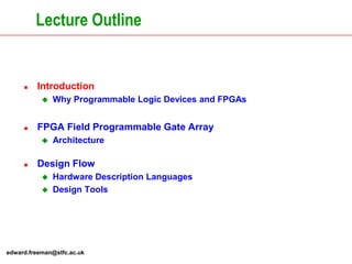 ppd_seminar_110202_talk_edward_freeman_introduction_to_programmable_logic_devices_and_FPGAs.ppt