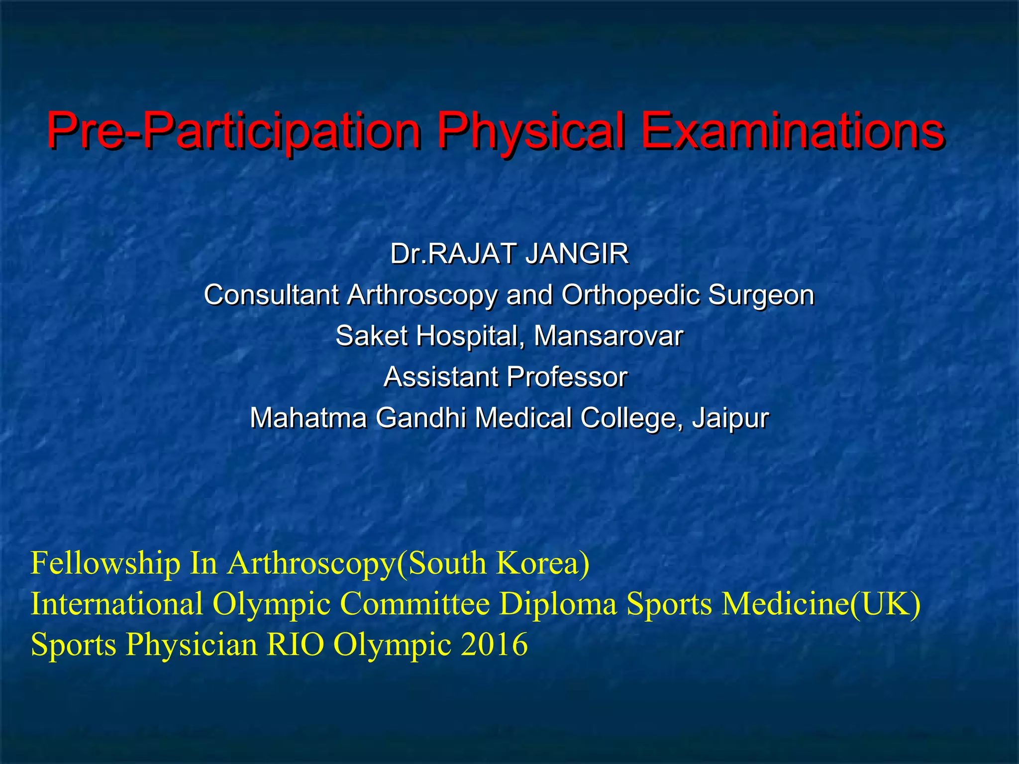 PRE PARTICIPATION EXAMINATION I Dr.RAJAT JANGIR JAIPUR | PPT