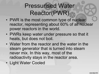 Power Plant Engineering: Pressurised Water Reactor | PPTX