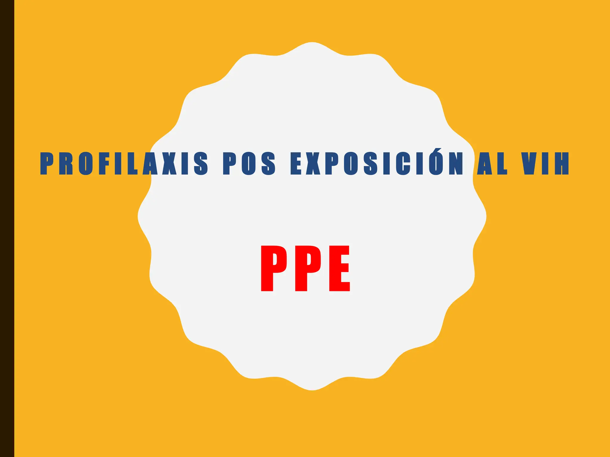 Profilaxis pos exposición al VIH 2018.ppt
