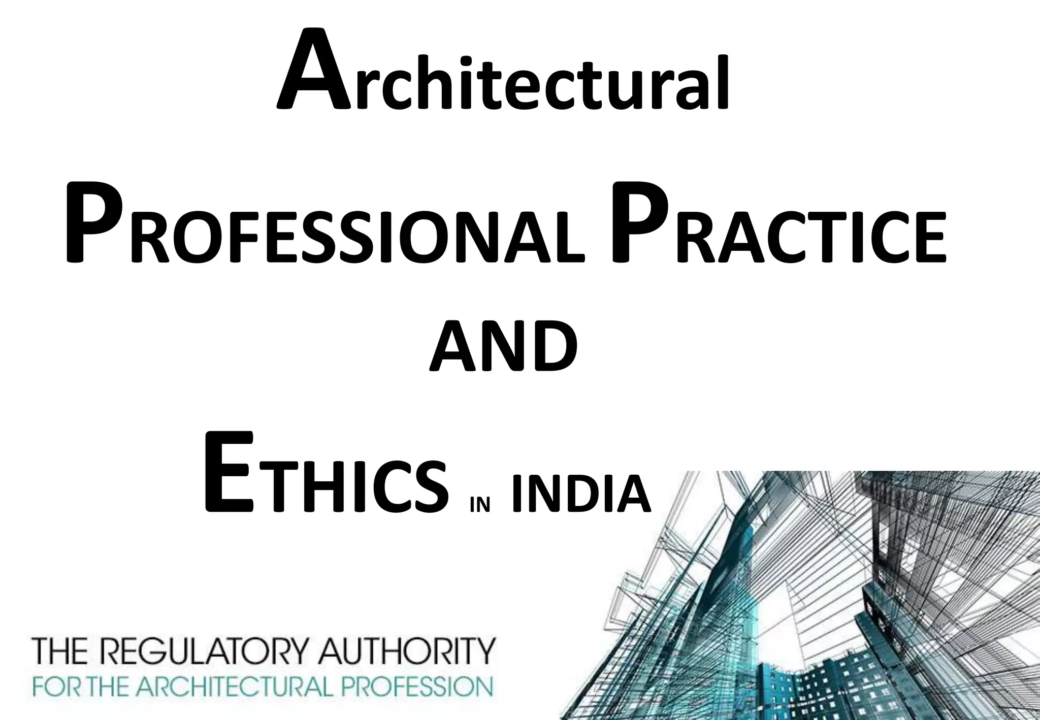 ARCHITECTURE PROFESSIONAL PRACTICE | PPTX