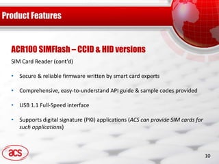 ACR100 product presentation by Advanced Card Systems Ltd. | PPT