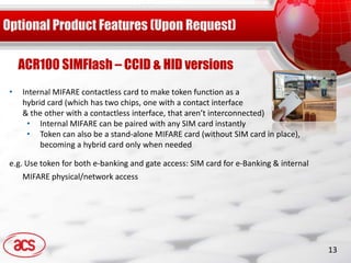 ACR100 product presentation by Advanced Card Systems Ltd. | PPT