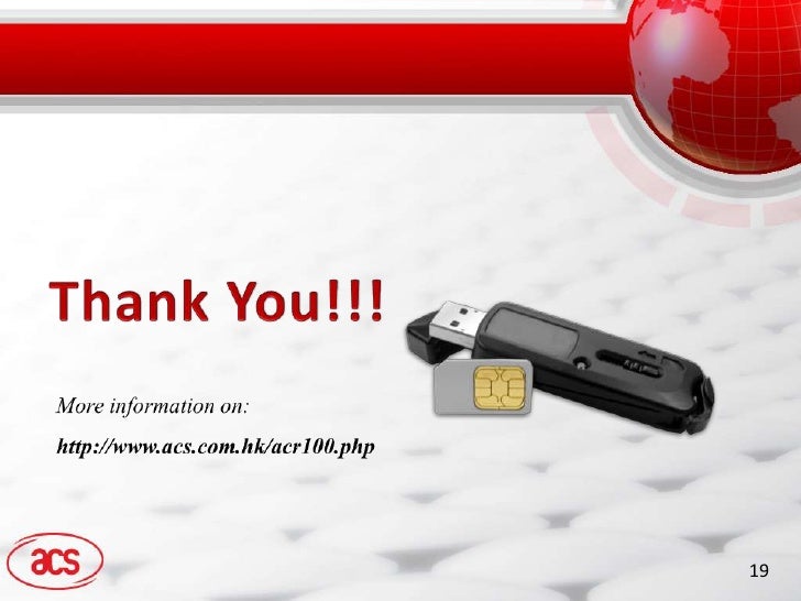 ACR100 product presentation by Advanced Card Systems Ltd.