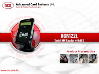 ACR122L VisualVantage Serial NFC Reader with LCD | PPT
