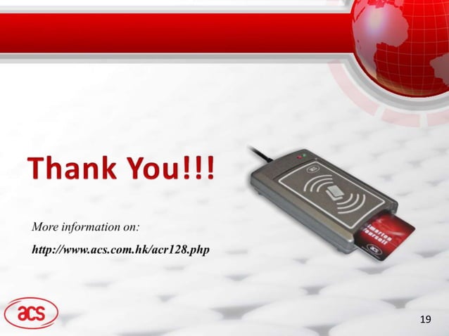 ACR128 product presentation by Advanced Card Systems Ltd. | PPT