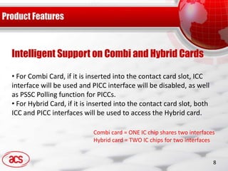 ACR128 product presentation by Advanced Card Systems Ltd. | PPT