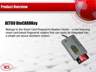 AET60 product presentation by Advanced Card Systems Ltd. | PPT