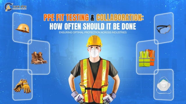 PPE Fit Testing: How Often Should You Do It? | PPT