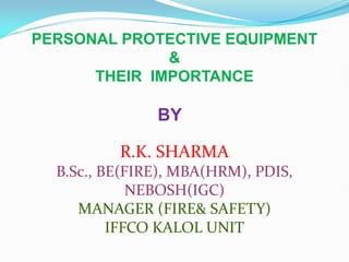 PPE (Personal ) & Its Importance in safety work | PDF