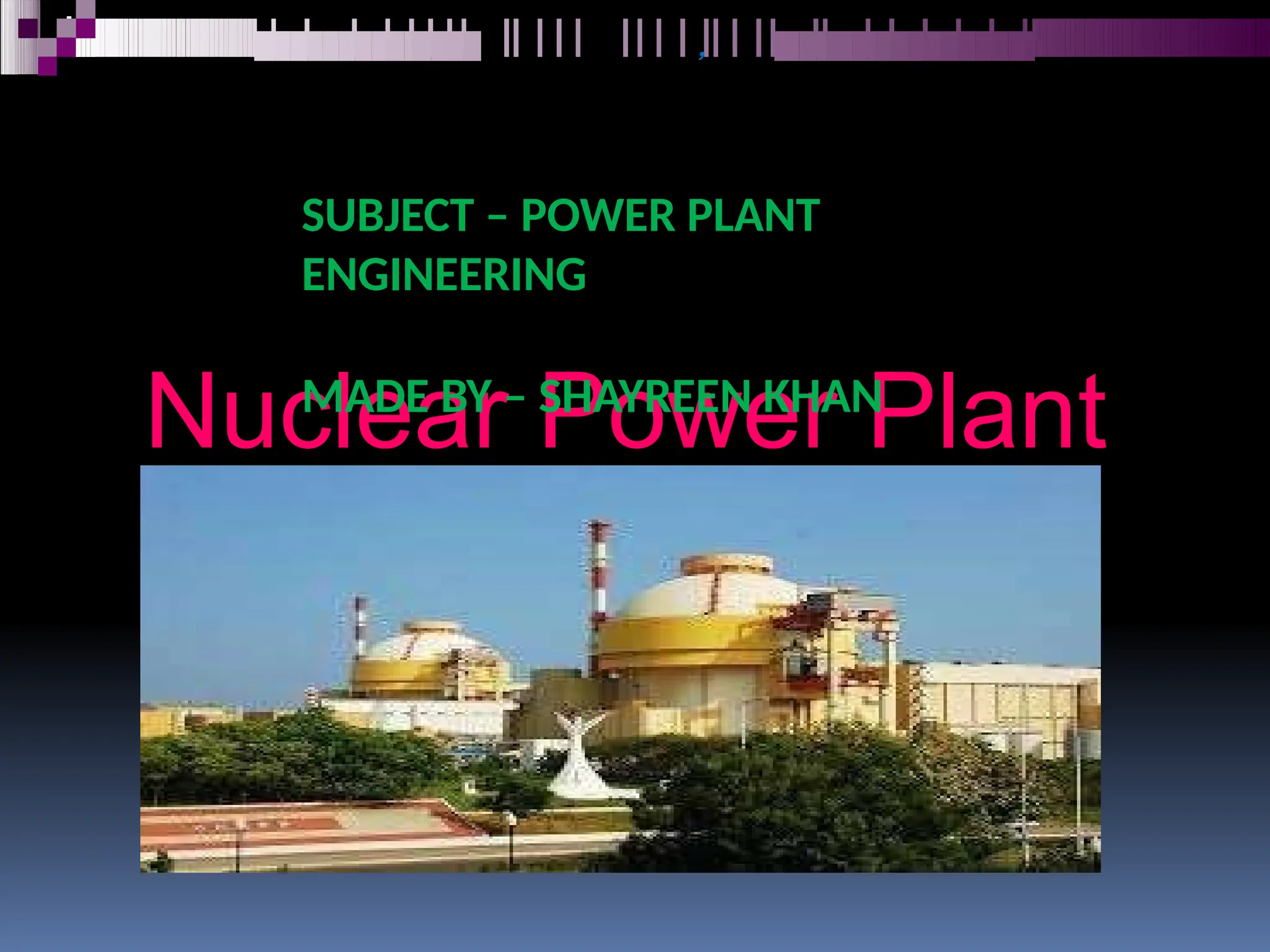 PPE NUCLEAR PPT and its types : fusion and fission | PPTX