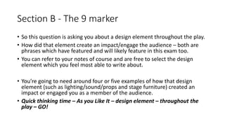 GCSE Drama: PPE revision 1 Section B - 9 mark | PPTX