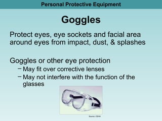 PERSONAL PROTECTIVE EQUIPMENT THAT NEEDS TO DO WORK SAFELLY | PPTX