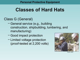 PERSONAL PROTECTIVE EQUIPMENT THAT NEEDS TO DO WORK SAFELLY | PPTX