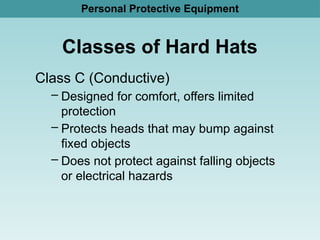 PERSONAL PROTECTIVE EQUIPMENT THAT NEEDS TO DO WORK SAFELLY | PPTX