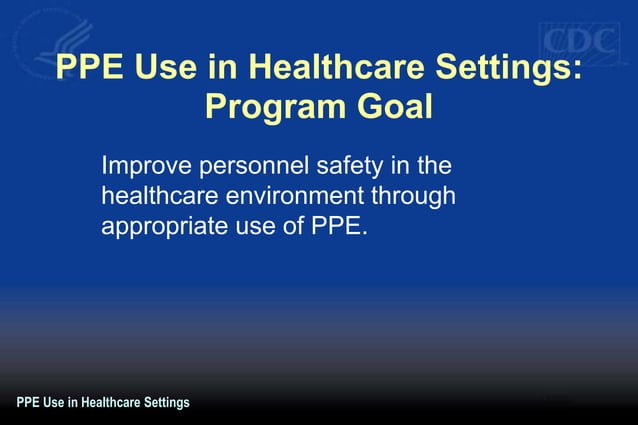 CDC Guidance For PPE in Healthcare settings | PPT | First Aid | Injuries