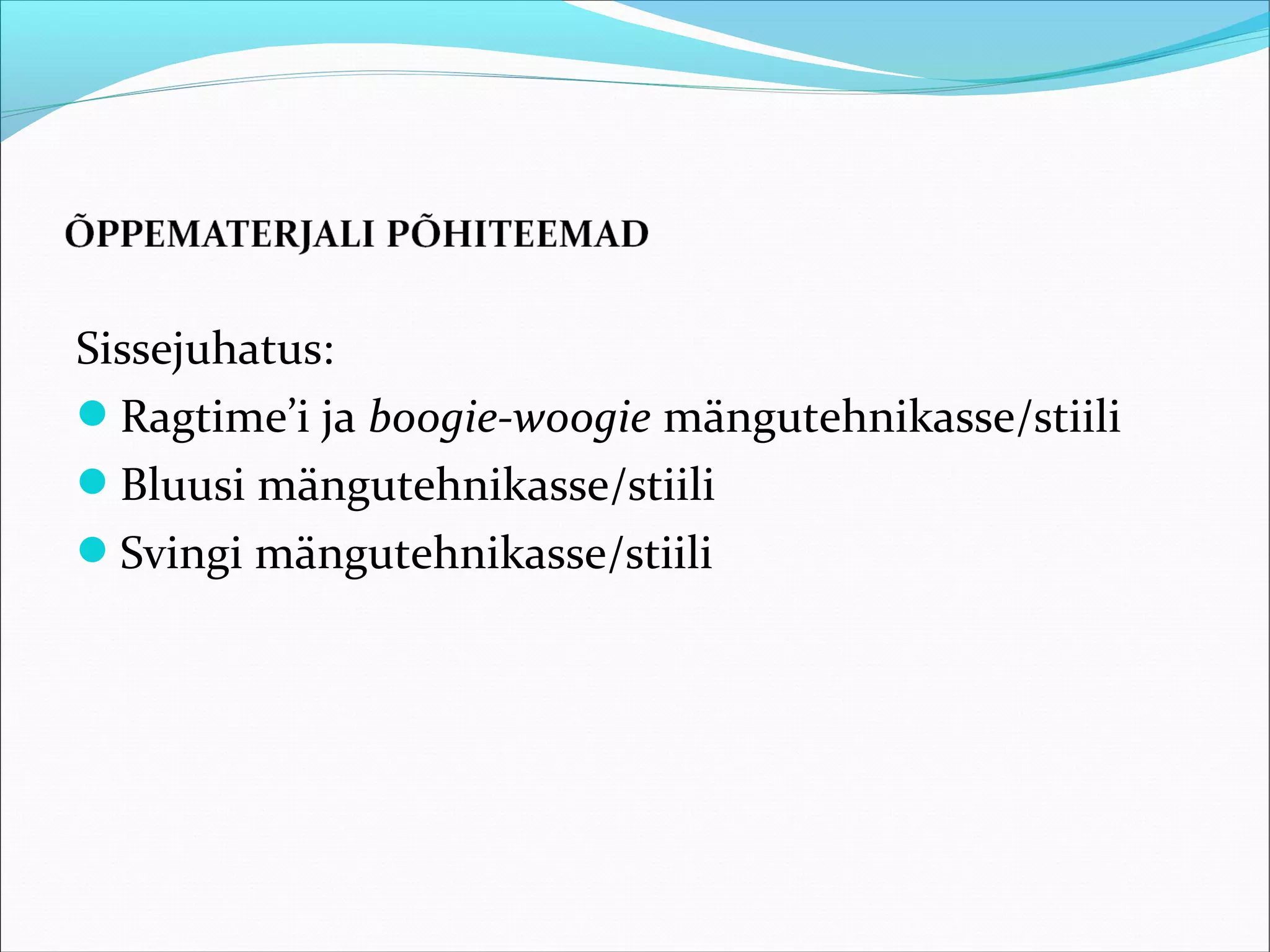 Õppematerjalist "Rütmimuusika klahvpillipalade vormid" | PPT