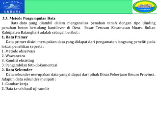 Pp evaluasi analisa retaining wall (dinding penahan tebing | PPTX