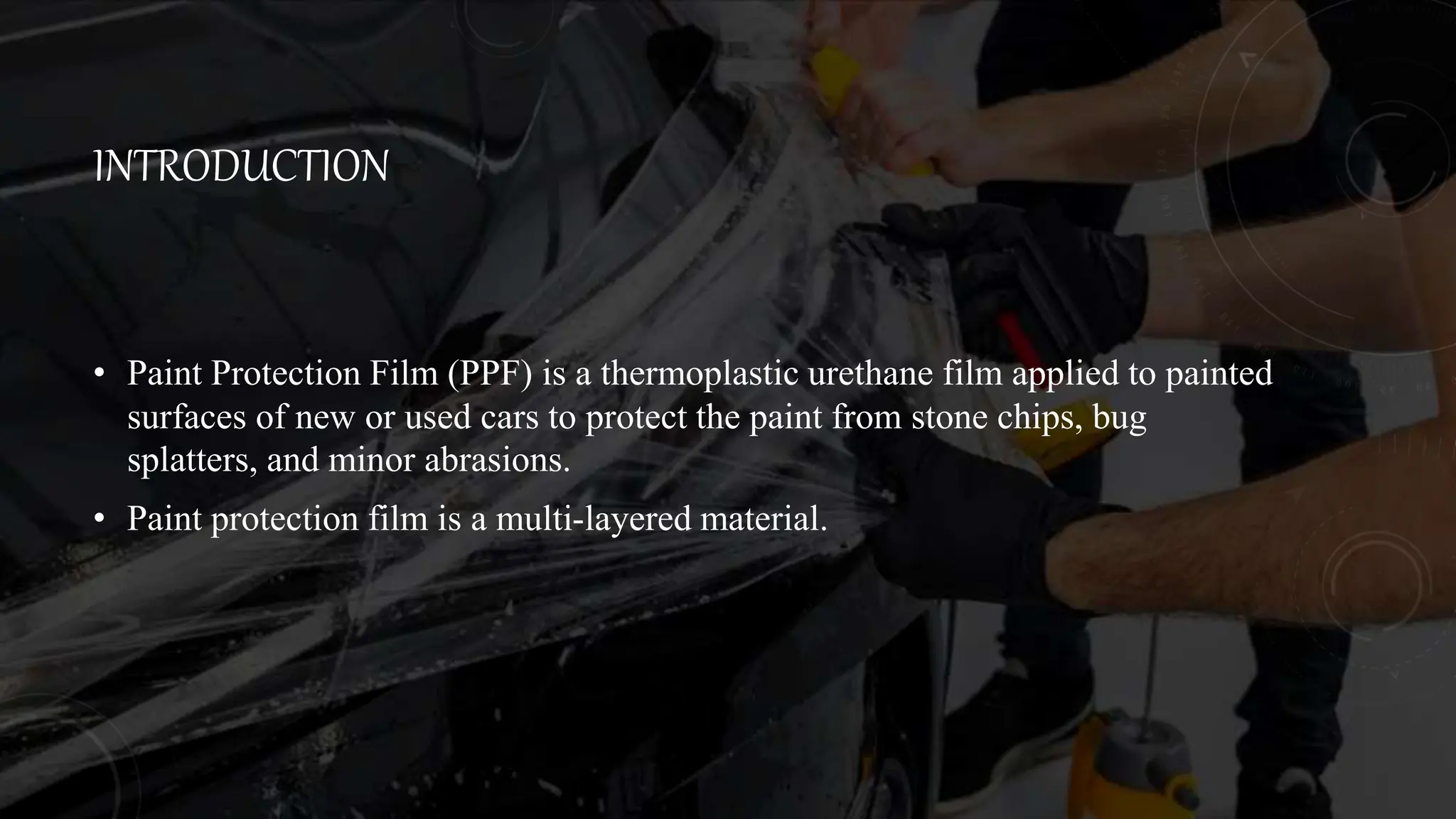 PPF (PAINT PROTECTION FILM) PRESENTATION | PPTX