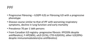 Progressive Pulmonary Fibrosis; Fibrotic ILD | PPTX