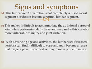 Pp for lumbarization and sacralization by Dr Dhruv Taneja Assistant ...