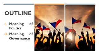 Philippine Politics and Governance - PPG | PPTX