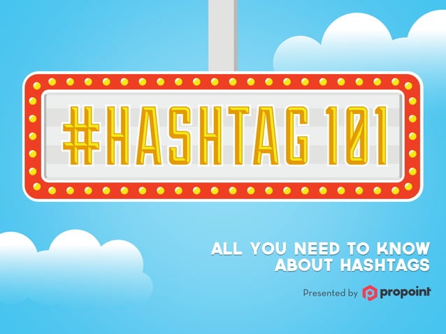Hashtag 101 - All You Need to Know About Hashtags | PDF | Internet for ...