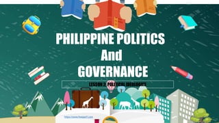 Philippine Politics and Governance Lesson 2 | PPTX