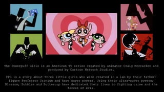 Powerpuff Girls | PPTX