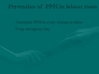 PREVENTION OF POST PARTUM HAEMORRHAGE BY DR SHASHWAT JANI | PPT ...