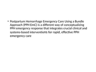 Postpartum hemorrhage Emergency bundle care. | PPTX