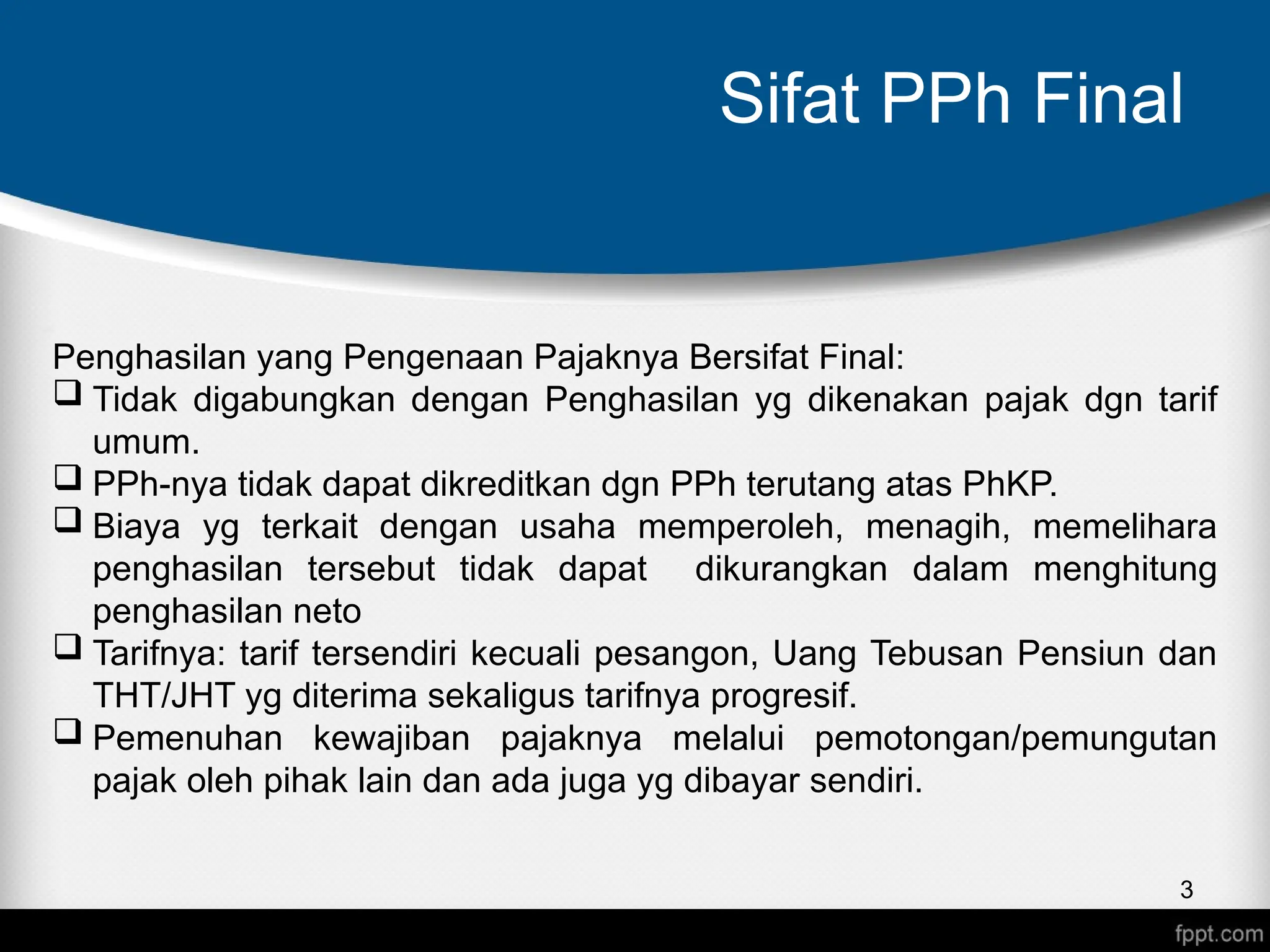 pajak pph final Penghasilan yang Pengenaan Pajaknya Bersifat Final | PPTX