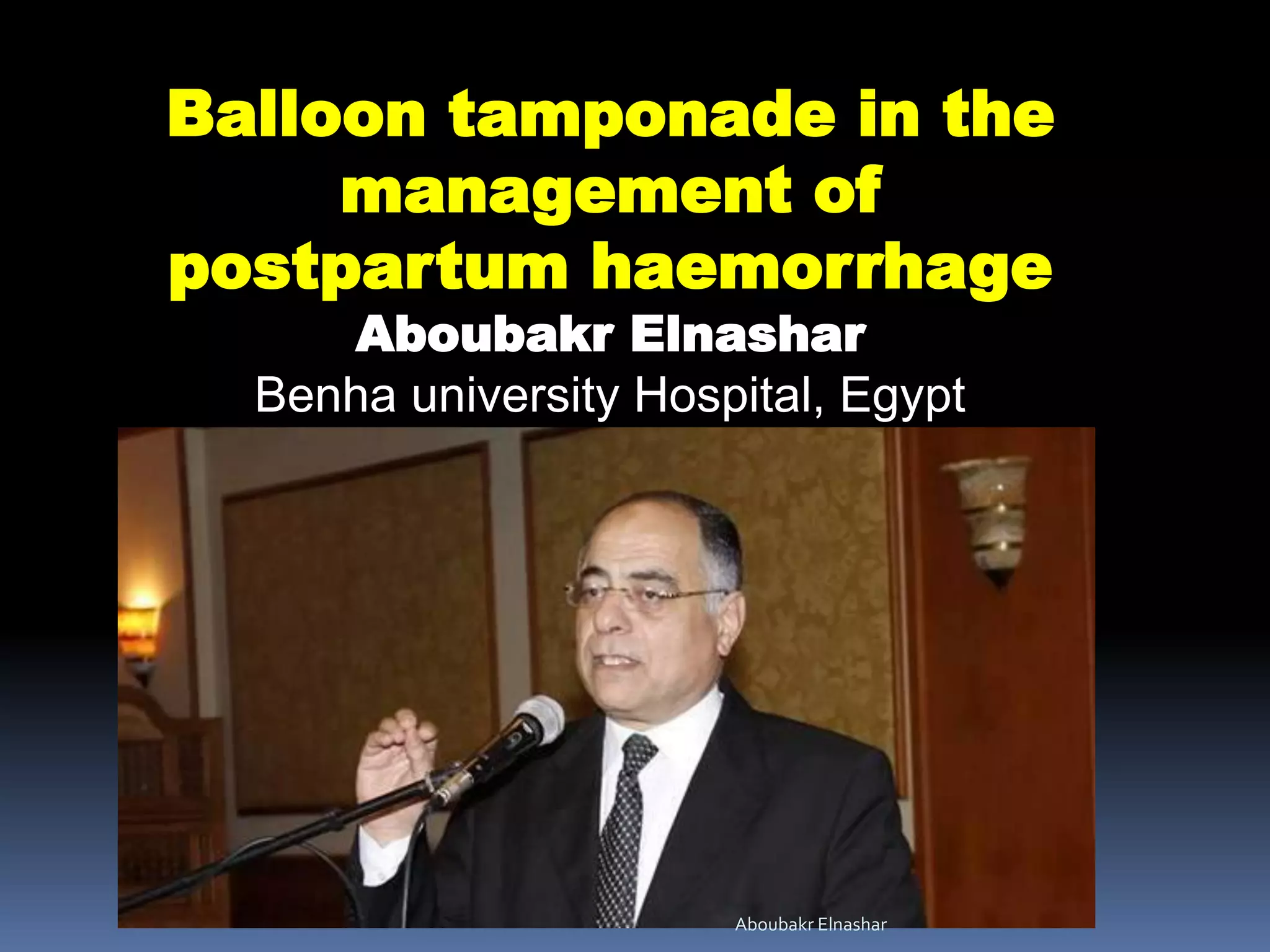Baloon tamponade in management of postpartum haemorrhage | PDF